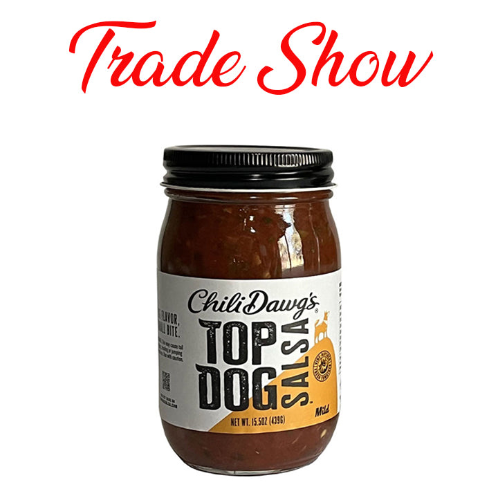 Chili Dawg's Top Dog Mild Salsa TRADE SHOW